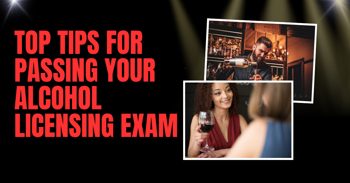 Alcohol Licensing Exam: 7 Essential Tips for Success